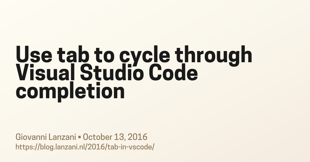 Use tab to cycle through Visual Studio Code completion · Technical ...